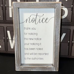 Adams & Co. | Wall Decor | Notice Thank You For Noticing This Notice ...